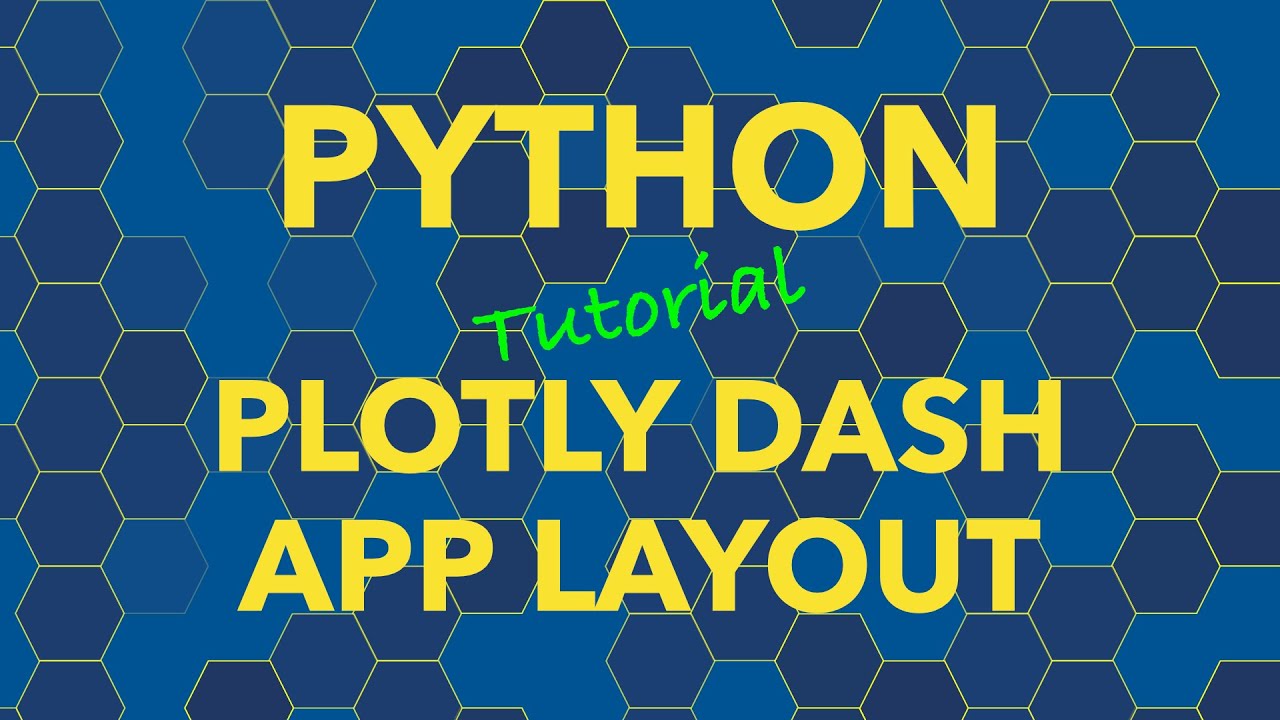 Python Plotly Dash Dashboards Layout & Styling
