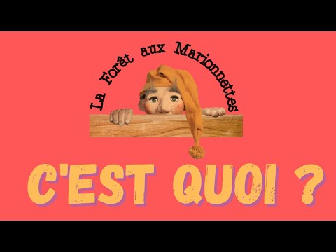 La Forêt aux Marionnettes, c'est quoi ? (présentation de la chaîne)