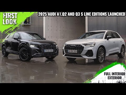 2025 Audi A1, Q2, and Q3 S Line Editions Launched - First Look - Full Interior Exteiror