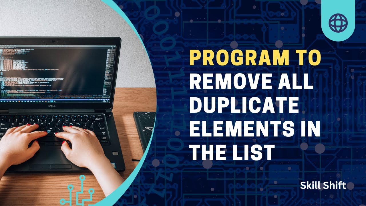 || REMOVING ALL DUPLICATE ELEMENTS IN THE LIST ||  #coding #skillshift #pyton