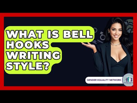 What Is Bell Hooks Writing Style? - Gender Equality Network