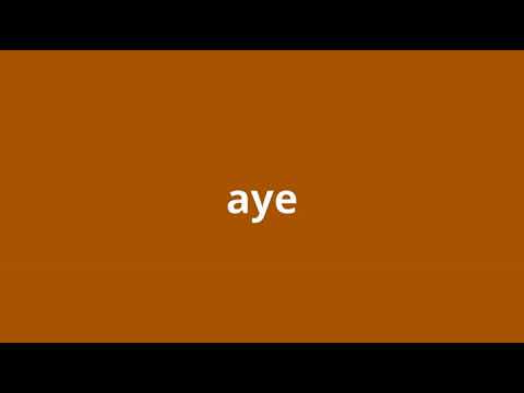 what is the meaning of aye