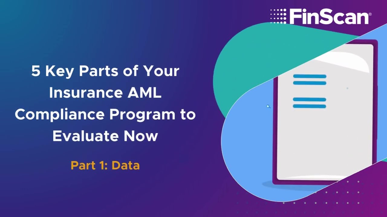 5 Key Parts of Your Insurance Company AML Compliance Program to Evaluate Now-Part 1: Data