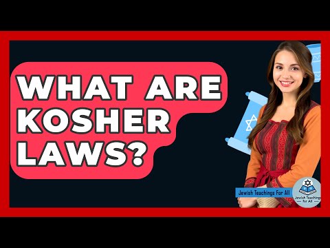 What Are Kosher Laws? - Jewish Teachings For All