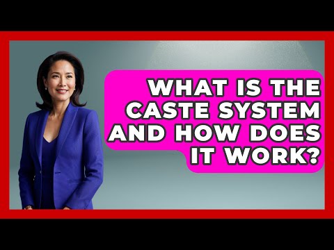 What Is The Caste System And How Does It Work? - Hindu Enlightenment Journey