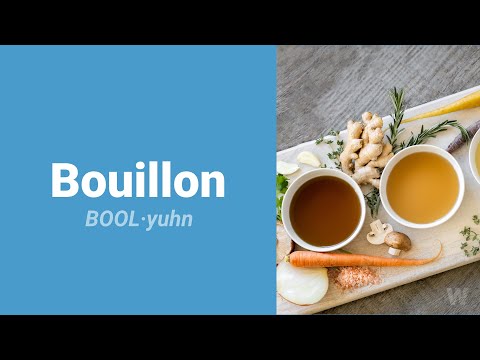 How to Pronounce Bouillon?
