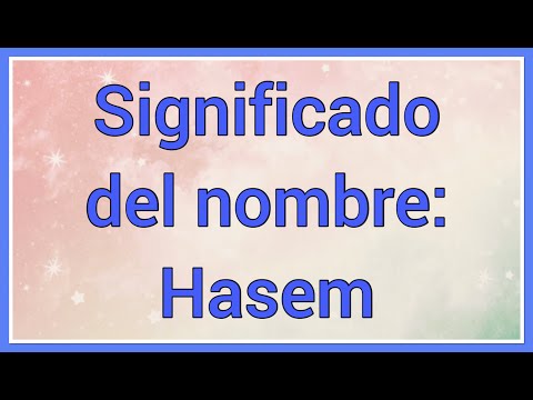 Nombre : Hasem Significado y versículo bíblico