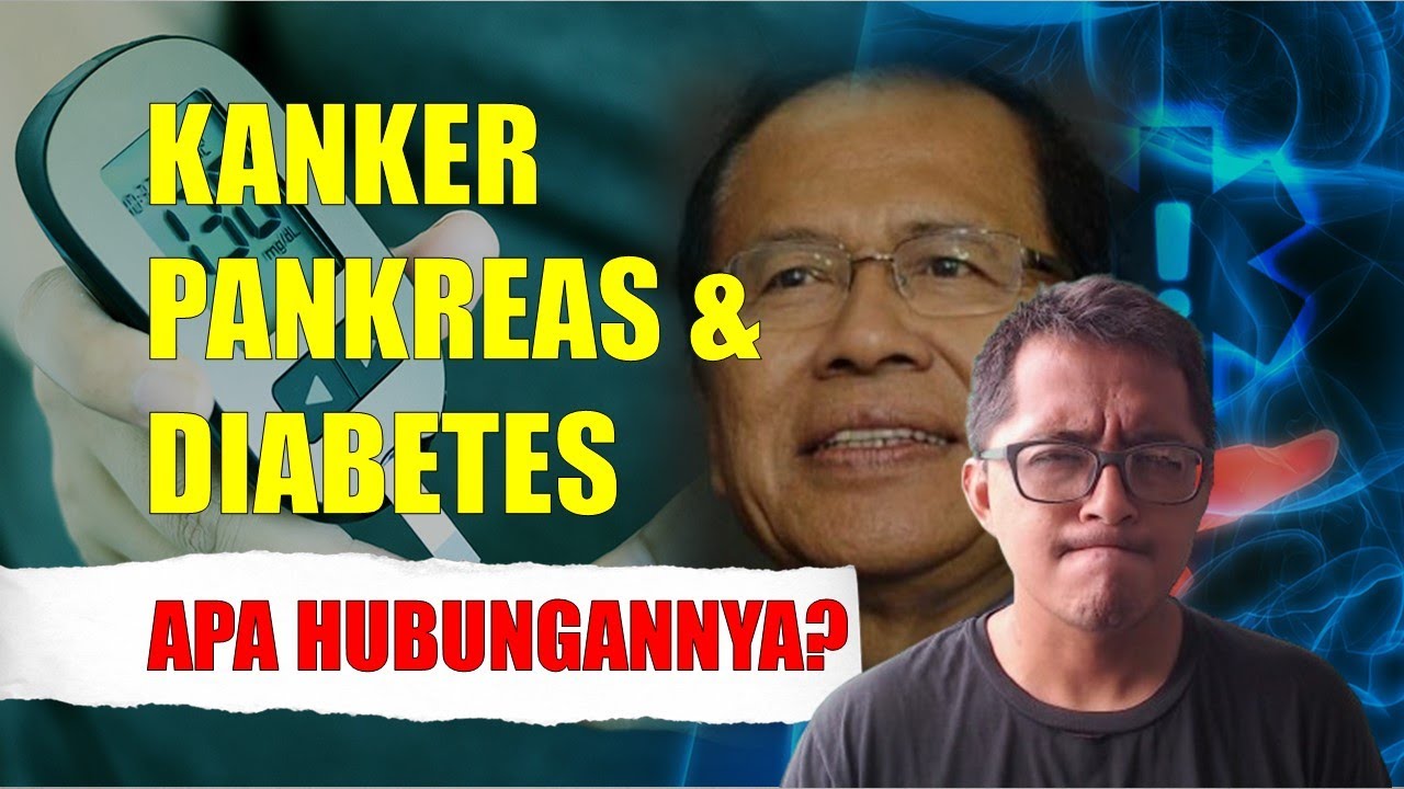 Kanker Pankreas dan Diabetes. 7 Hal Yang Harus Kita Ketahui | Dr Ruly