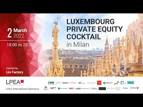 Coverage - LPEA Luxembourg Private Equity Cocktail in Milan
