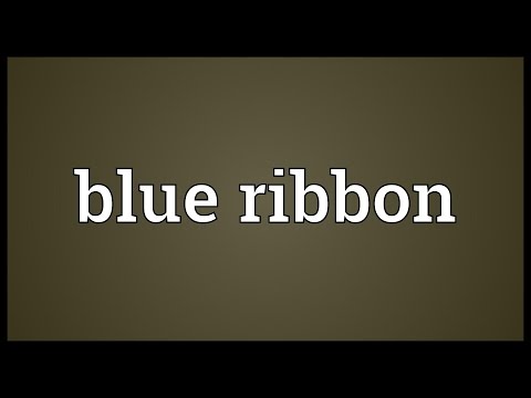 Blue ribbon Meaning