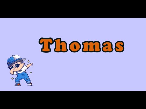 How to Pronounce Thomas