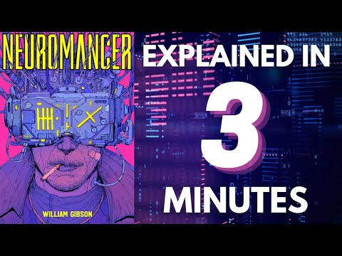 The Origins of Cyberpunk: Neuromancer Explained in 3 Minutes