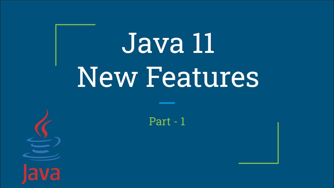 Java 11 | New Features | Part-1