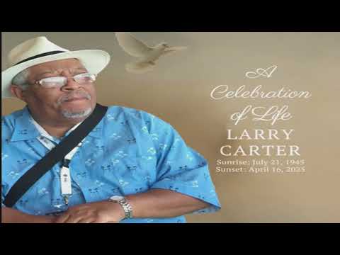 Celebration of Life for Larry Carter