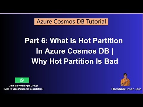 6: Azure Cosmos DB Hot Partition | Why Hot Partitions Are Bad | Azure Cosmos DB Tutorial