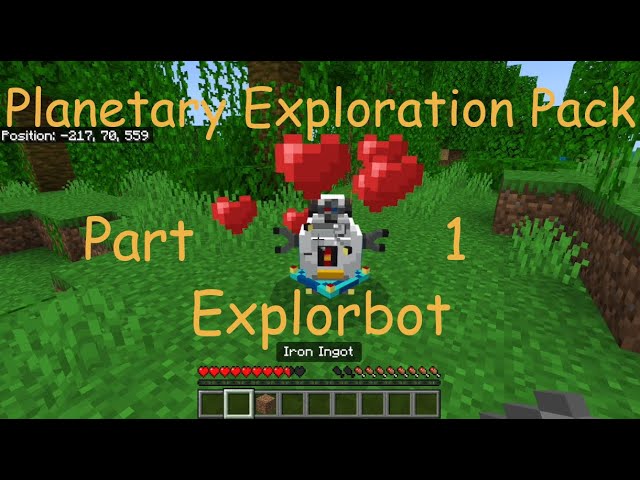 Planetary Exploration Pack - Part 1 - Explorbot! Minecraft Mod