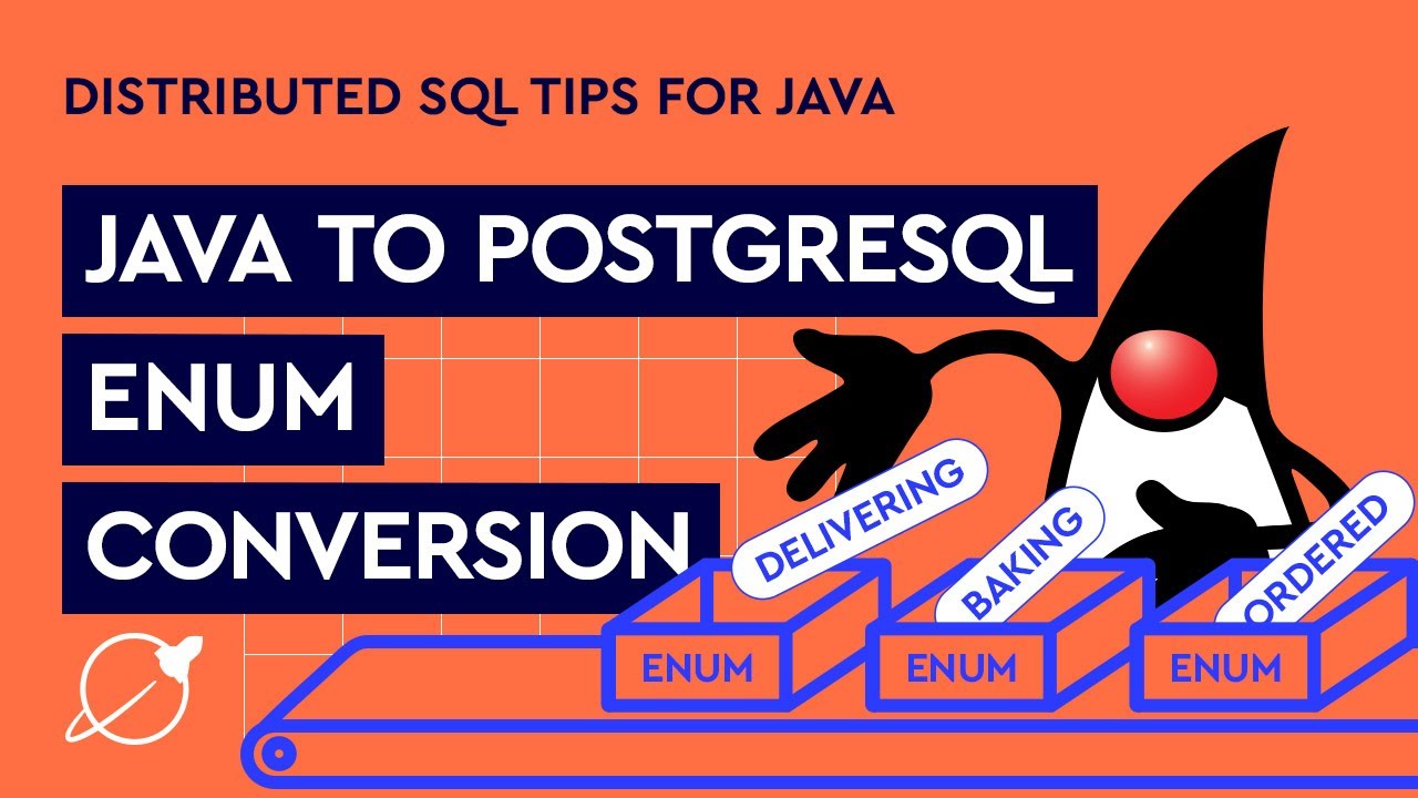Distributed SQL Tips: Java to PostgreSQL Enums Conversion