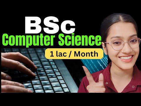BSc Computer Science all details | Salary after BSc computer Science | Computer Science courses
