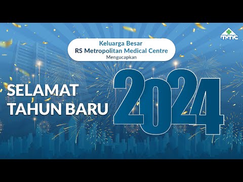 Selamat Tahun Baru 2024 - RS Metropolitan Medical Centre