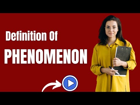 Definition of Phenomenon | What Is Phenomenon and Meaning Of Phenomenon