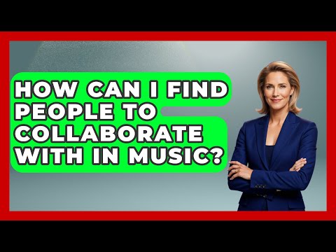 How Can I Find People to Collaborate with in Music? | Latin Music Revolution