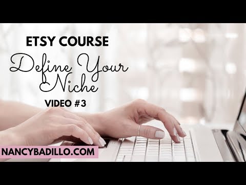 Define Your Niche | Selling Digital Products On Etsy | Nancy Badillo VIDEO #3