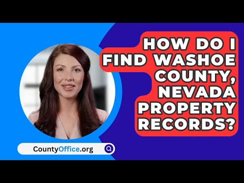 How Do I Find Washoe County, Nevada Property Records? - CountyOffice.org