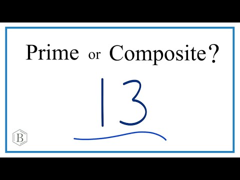 Is 13 a Prime or Composite Number