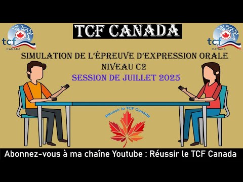 TCF CANADA🇨🇦/ Simulation expression Orale/examen complet