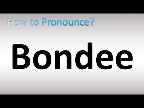 How to Pronounce Bondee