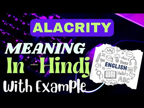 ALACRITY MEANING IN HINDI #Dailyvocab