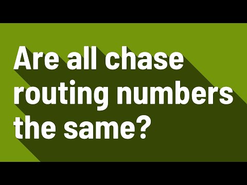 Are all chase routing numbers the same?
