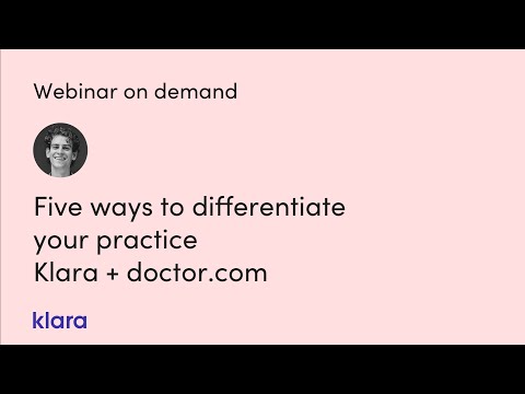Five ways to differentiate your practice | Klara + doctor.com
