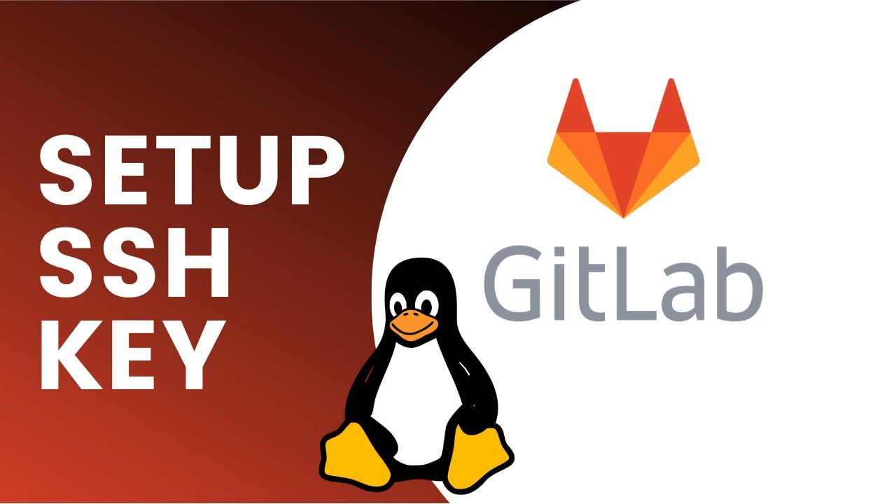 Setup Git for using GitLab (including SSH key) - Linux