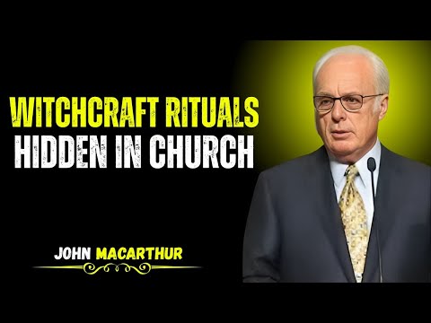 Three Practices Christians Do That Come from Witchcraft | John MacArthur Motivation