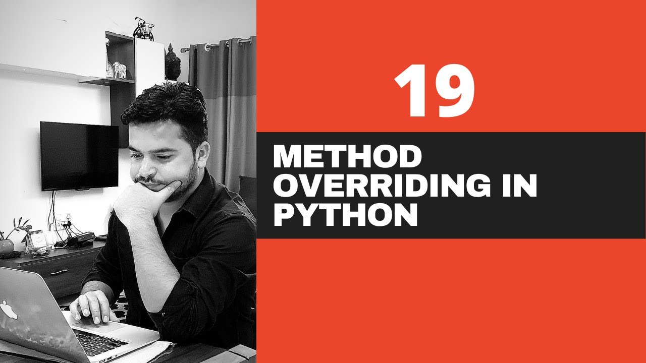 #19 Method Overriding In Python - Polymorphism - Python Tutorials - Python Tutorials For Beginners