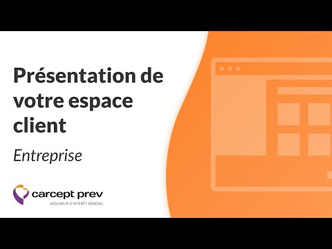 Présentation de votre espace client entreprise Carcept Prev