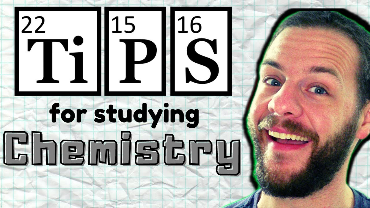Ben's 10 Tips for Studying Chemistry