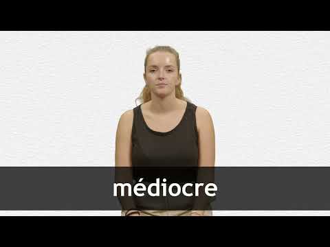 English Translation of “MÉDIOCRE” | Collins French-English Dictionary