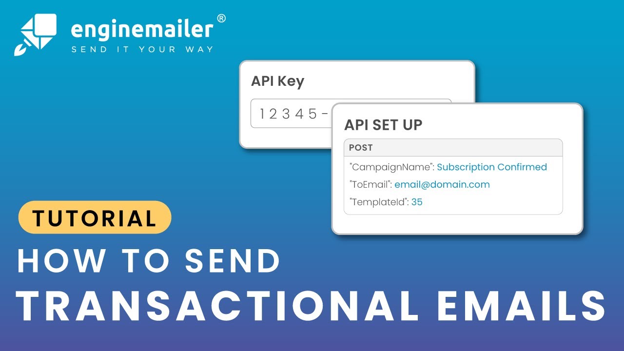 How to Send Transactional Emails with Enginemailer API | Developer Guide 2026