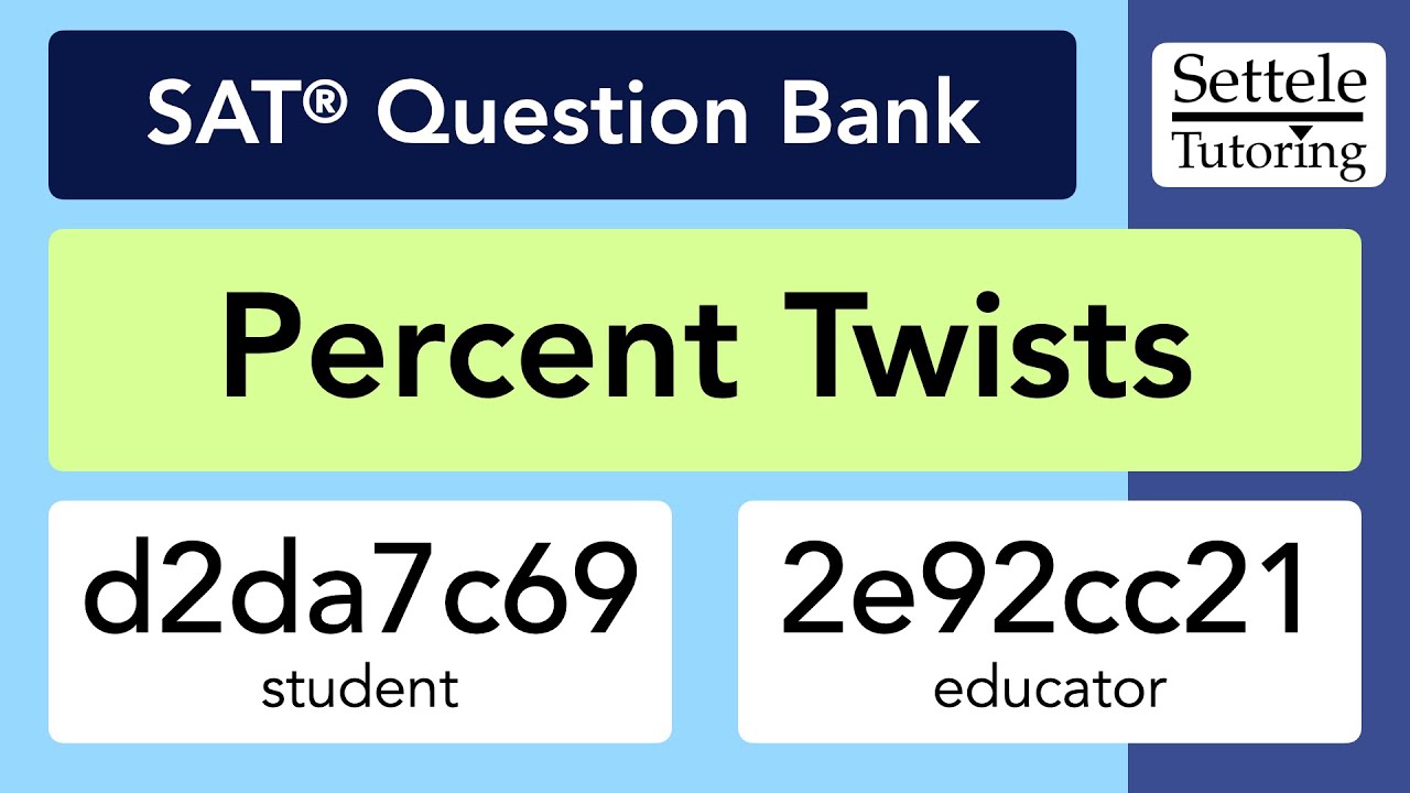 Percent Twists (SAT Question Bank d2da7c69/2e92cc21)
