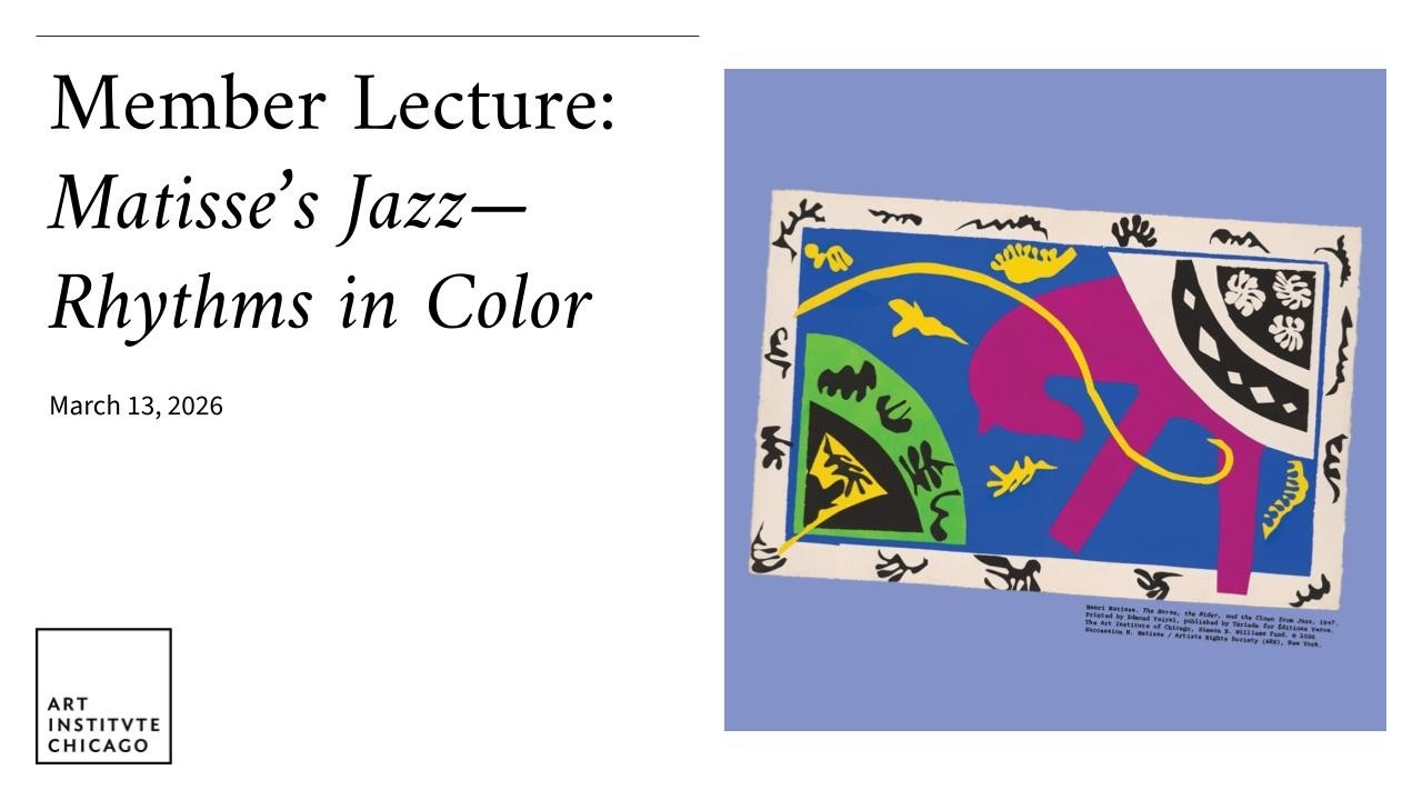 Member Lecture: Matisse’s Jazz—Rhythms in Color