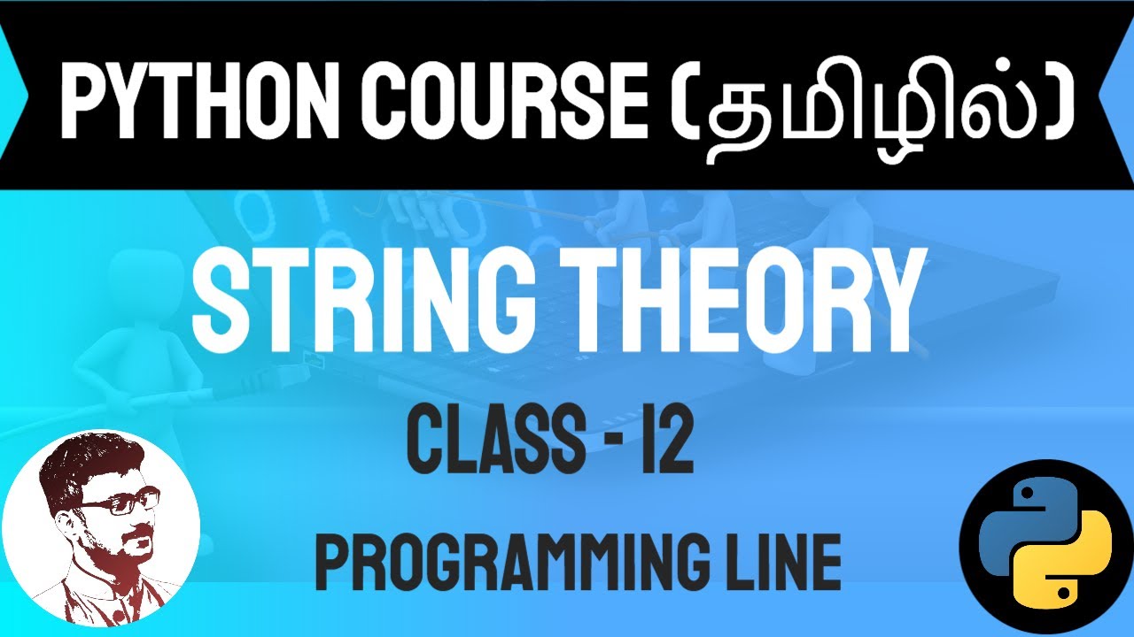 Python String Tutorial in Tamil (Python Course in Tamil) [Class - 12]