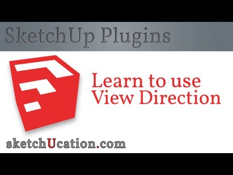 SketchUp Plugin Tutorial | View Direction