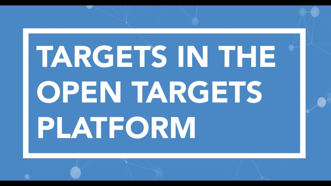 A Tour of the Open Targets Platform: Targets