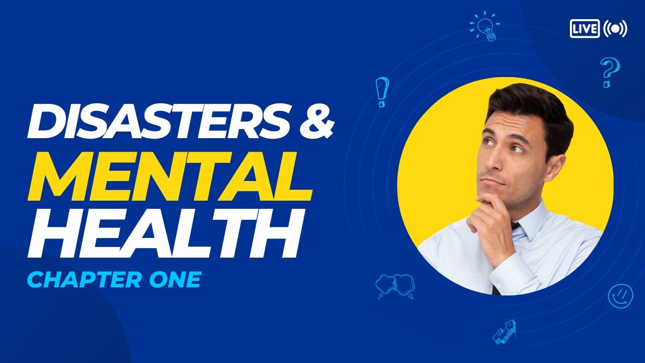 Chapter 1. Introduction to Disasters and Mental Health