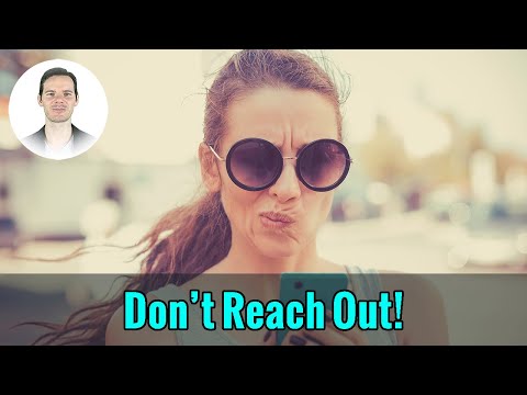 If She Pulls Away from You, Don't Reach Out