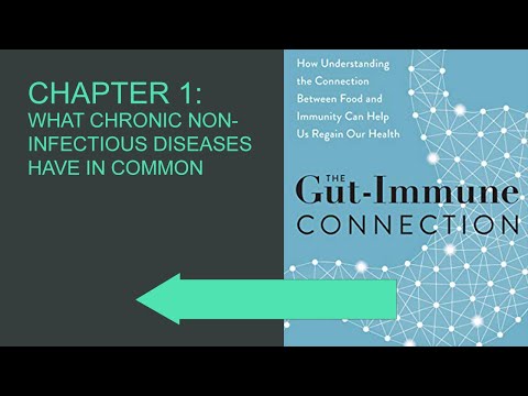 Chapter 1: The Gut Immune Connection - What Chronic Non-Infectious Diseases Have In Common