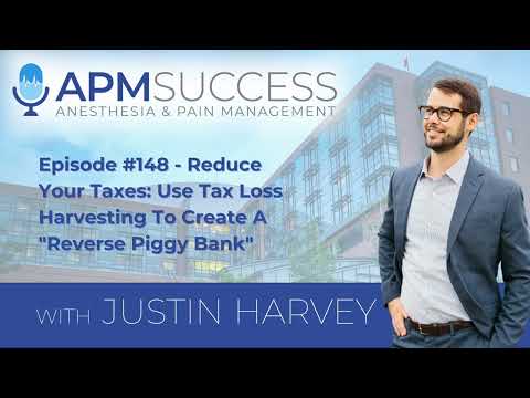 Reduce Your Taxes: Use Tax Loss Harvesting To Create A "Reverse Piggy Bank"