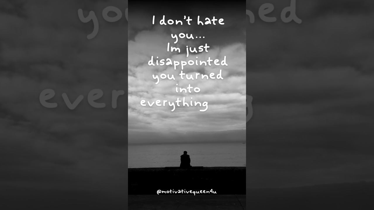 Disappointed  #quotes #sad #love